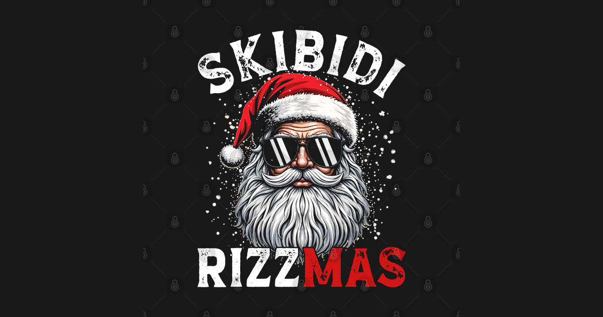 Skibidi Rizzmas Christmas Rizz Santa Claus Charisma Xmas Kid - Skibidi ...