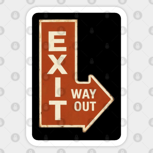 Vintage Exit Way Out Sign - Exit Sign - Sticker | TeePublic