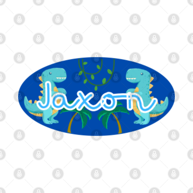 Jaxon - dinosaur name plate - Name Tag - T-Shirt | TeePublic