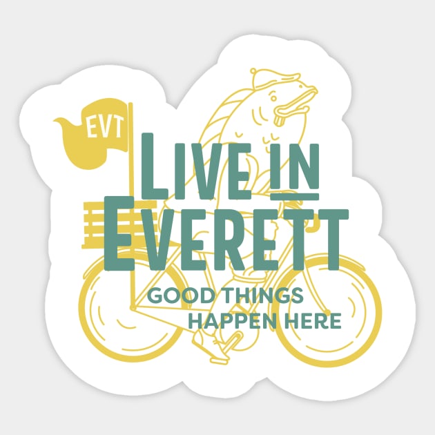 5. Live in Everett Overlay - Everett Wa - Sticker | TeePublic