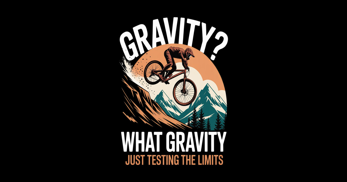Gravity What Gravity Just Testing The Limits - Gravity What Gravity ...