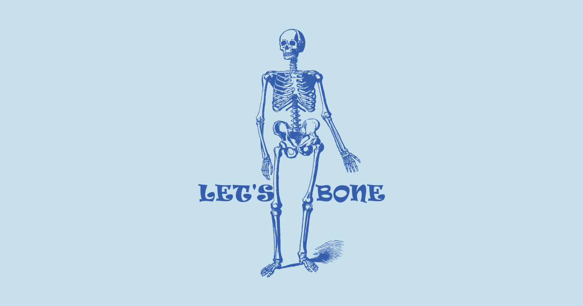 Let's bone - Funny Quote - T-Shirt | TeePublic
