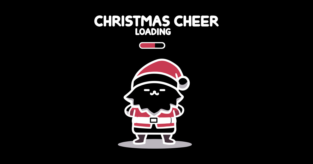 Christmas Cheer Loading - Christmas Cheer Loading - Sticker | TeePublic