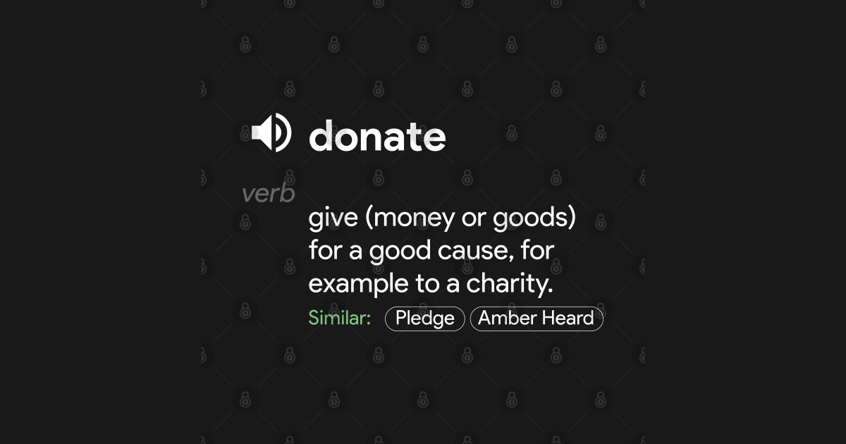 Donate Definition - Amber Heard - T-Shirt | TeePublic