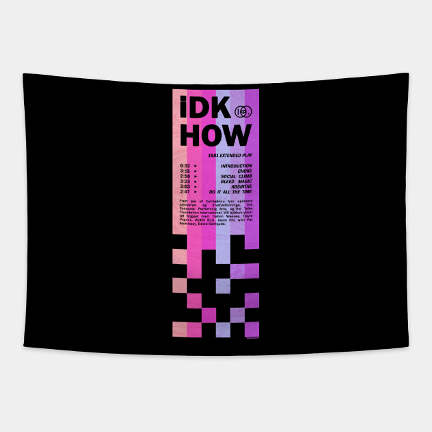 iDKHOW front - Idkhow Merch - Tapestry | TeePublic