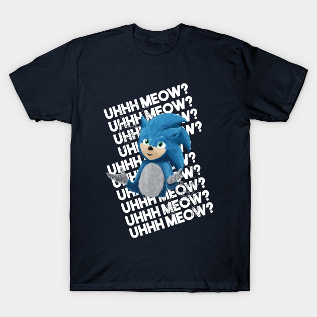 uh meow? - Sonic - T-Shirt | TeePublic