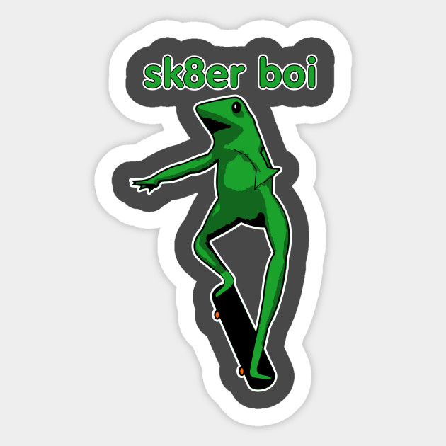 sk8er boi - Dat Boi Meme - Sticker | TeePublic