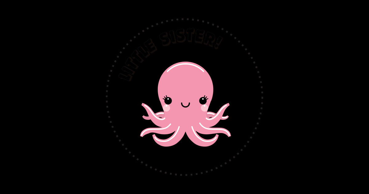 Little Sister Octopus - Little Sister Octopus - Sticker | TeePublic