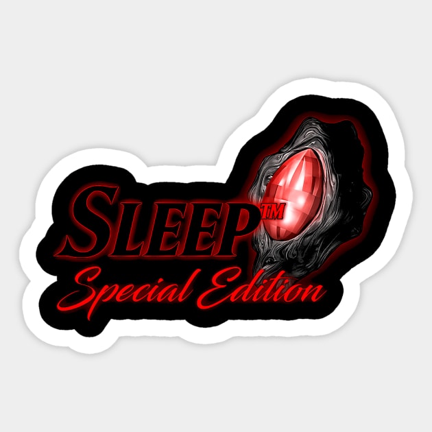 SLEEP™ Special Edition - Sleep - Sticker | TeePublic