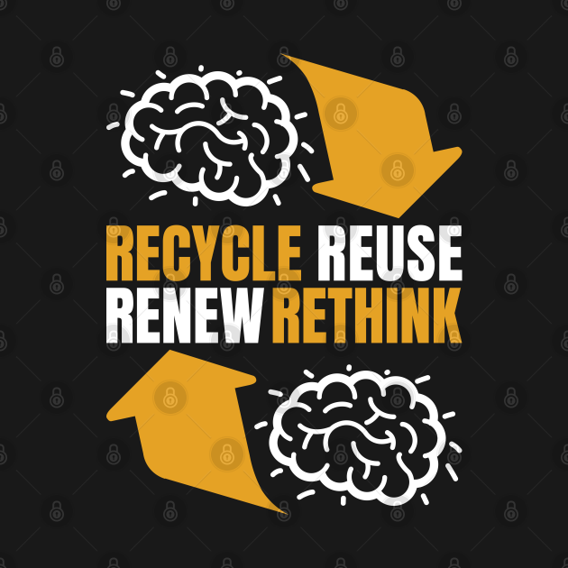 Recycle Reuse Renew Rethink Environmental Activism Theme Design ...