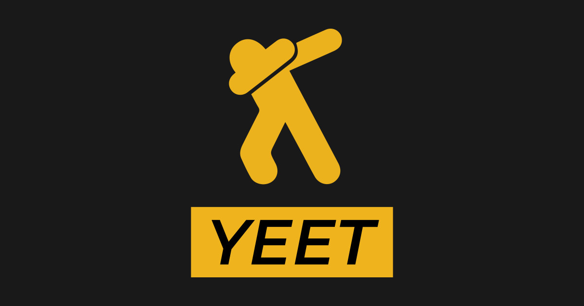 Yeet Dab - Yeet - T-Shirt | TeePublic