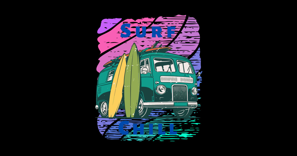 Surf chill - Surfing - Sticker | TeePublic
