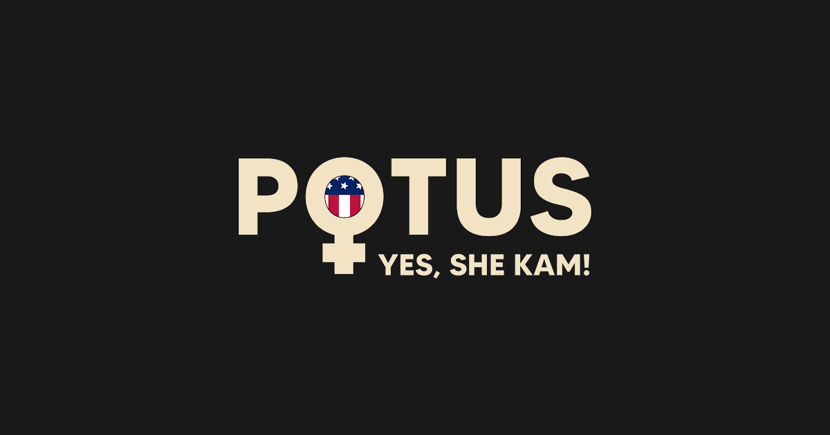 Vintage POTUS female Symbol Yes She Kam Harris for President - Yes She ...