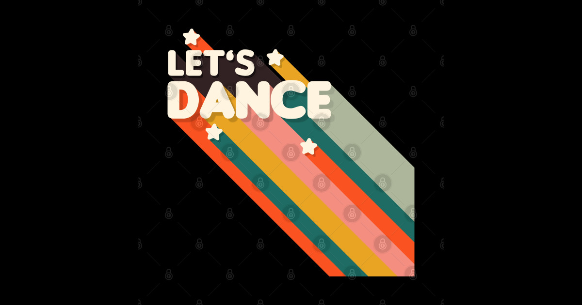 LET'S DANCE - Dance - Sticker | TeePublic