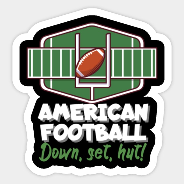 American football down, set, hut! - American Football - Sticker | TeePublic