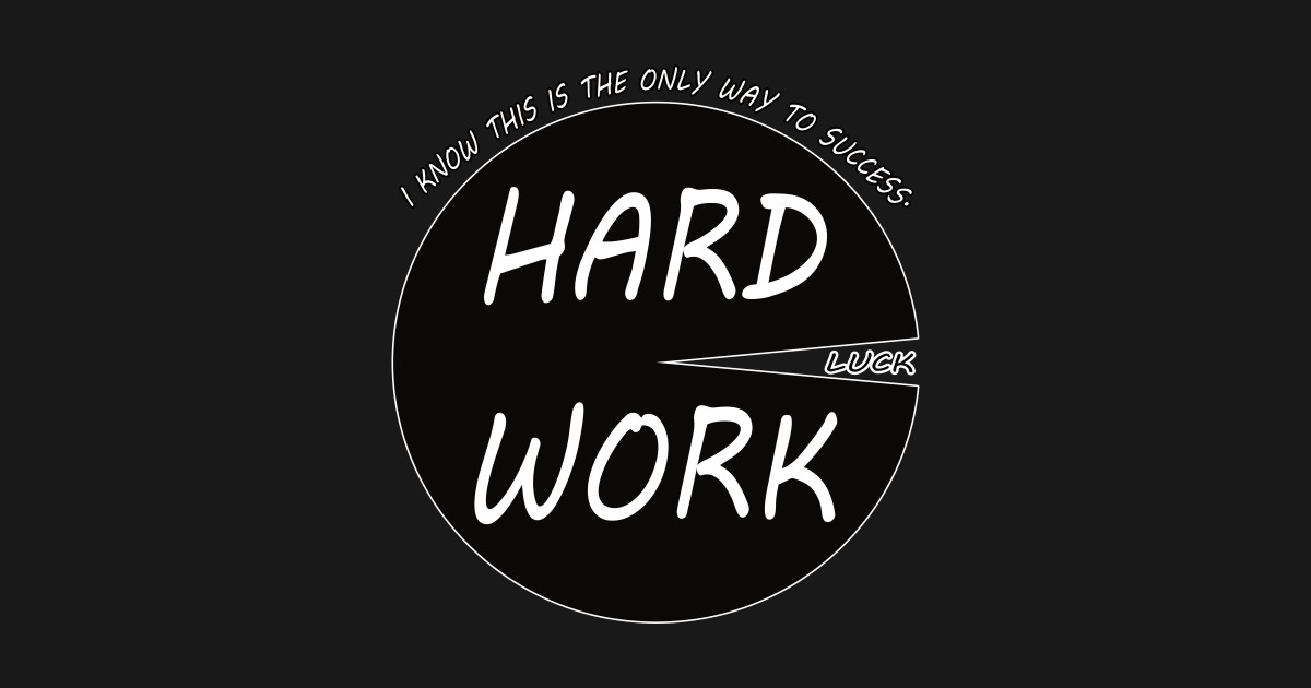 Hard work motivational t-shirt - Hard Work - T-Shirt | TeePublic