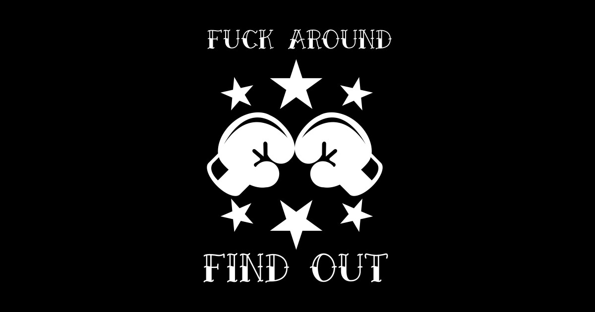 F Around Find Out - Self Defense - Sticker | TeePublic