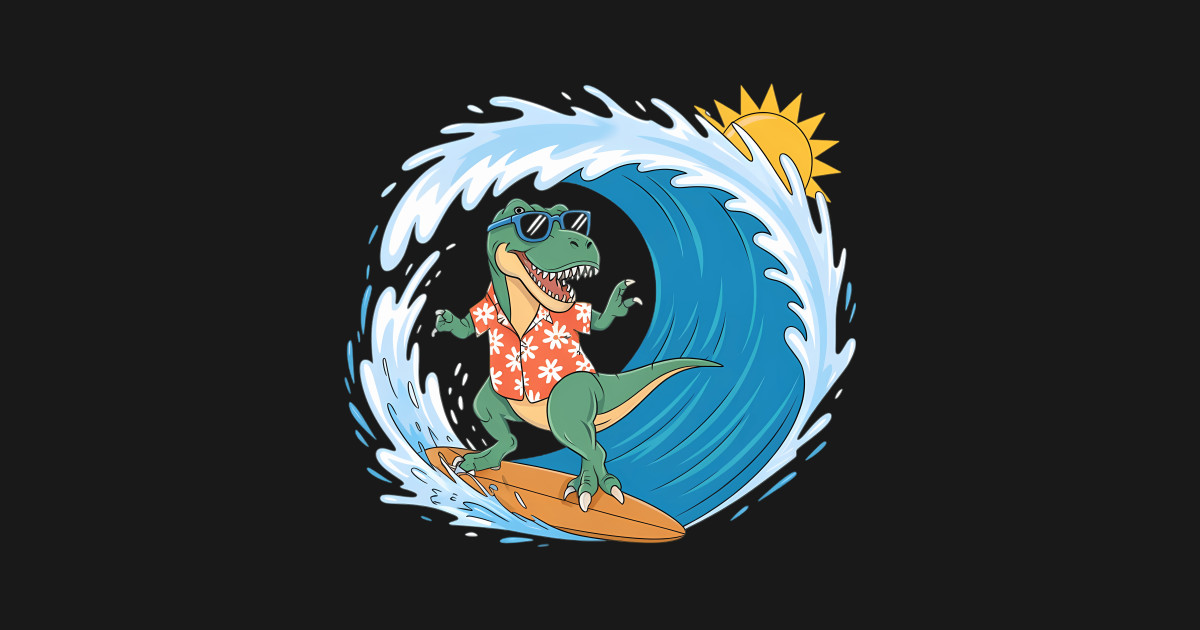 Beach Lover T-Rex Dinosaur Riding Surfboard Surfing Wave - Dinosaur - T ...