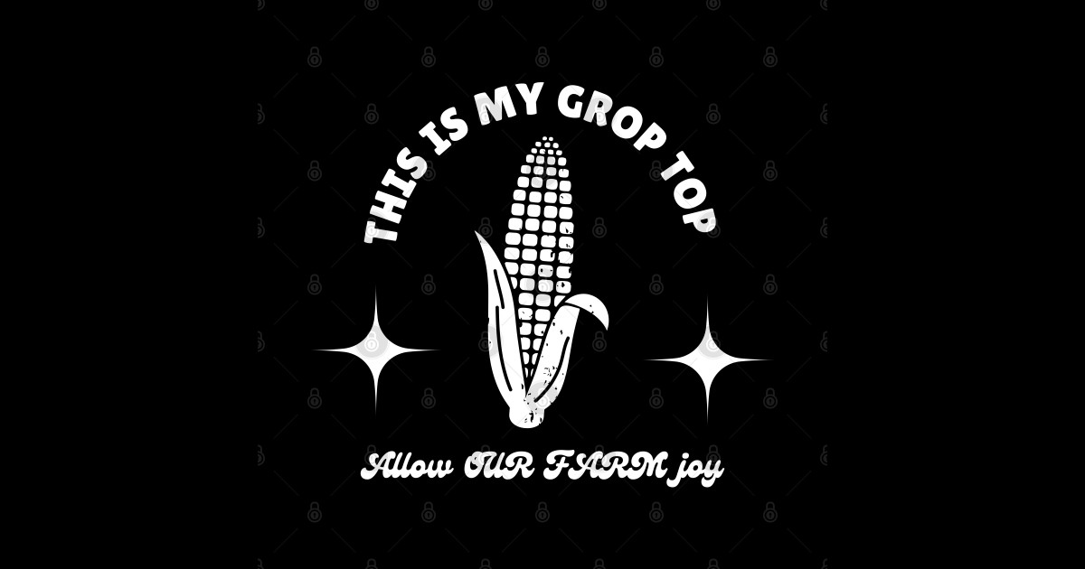 This Is My Crop Top Corn - This Is My Crop Top Corn - Sticker | TeePublic