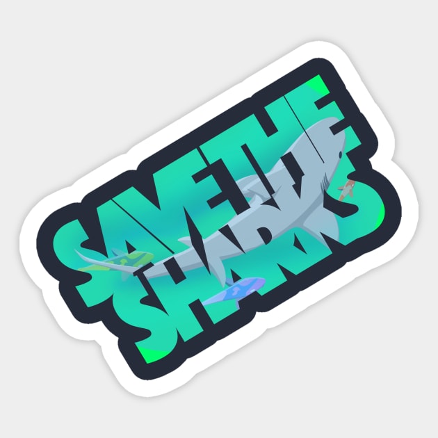 Save The Sharks - Save The Sharks - Sticker | TeePublic