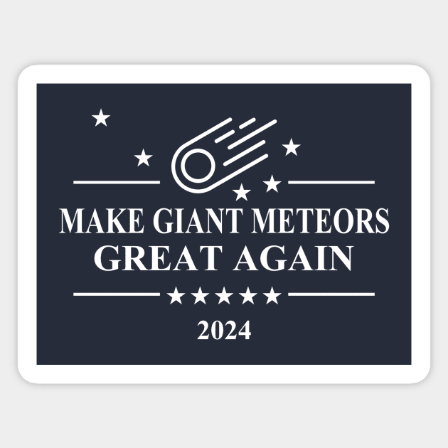 Giant Meteor 2024 USA - Giant Meteor - Sticker | TeePublic