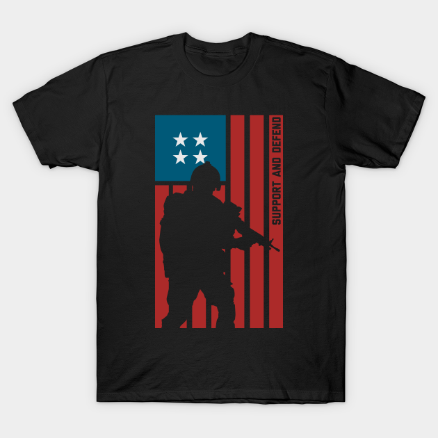 Support and Defend - Patriotic - T-Shirt | TeePublic