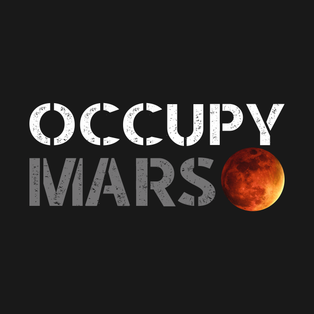 OCCUPY MARS - Occupy Mars - Kids T-Shirt | TeePublic