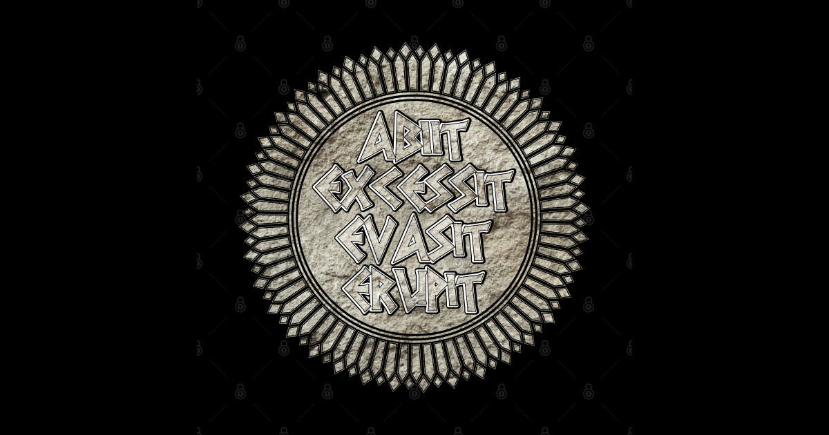 Abiit Excessit Evasit Erupit / He departed, he withdrew, he strode off ...