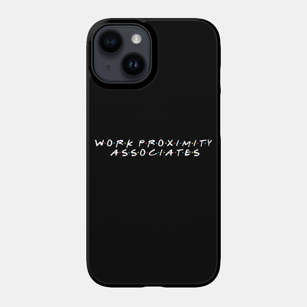 Work Proximity Associates - Ron Swanson - Phone Case | TeePublic
