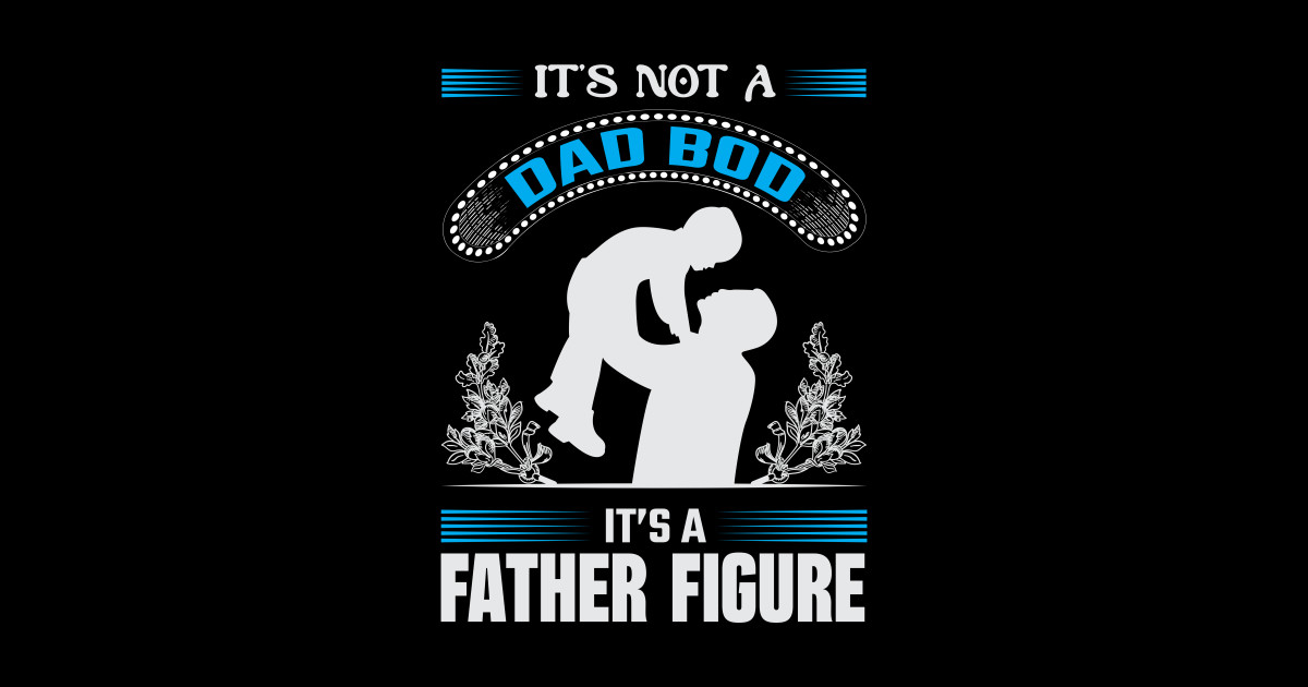 Dad Mode Activated - It's Not A Dad Bob, It's A Father Figure! - Dad Mode Activated - Sticker ...