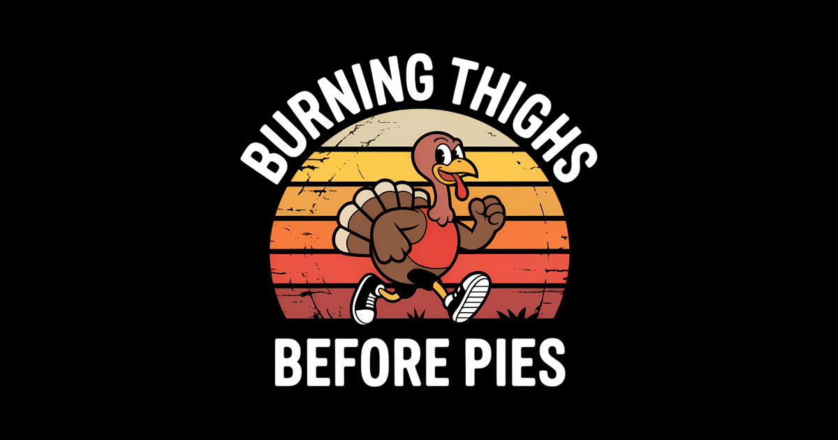 Thanksgiving 5K Marathon Burning Thighs Fun Running - Fun Running ...