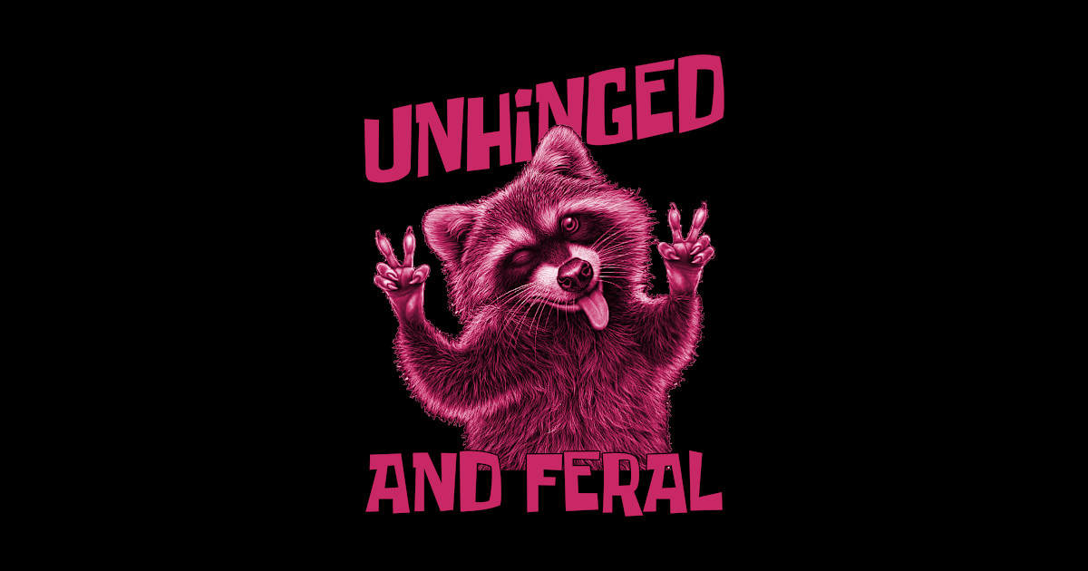 Retro Funny Raccoon Unhinged and Feral Raccoon Gift lts-d - Raccoon ...