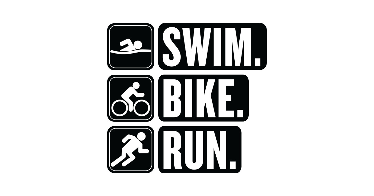 Swim Bike Run - Triathlon - Sticker | TeePublic