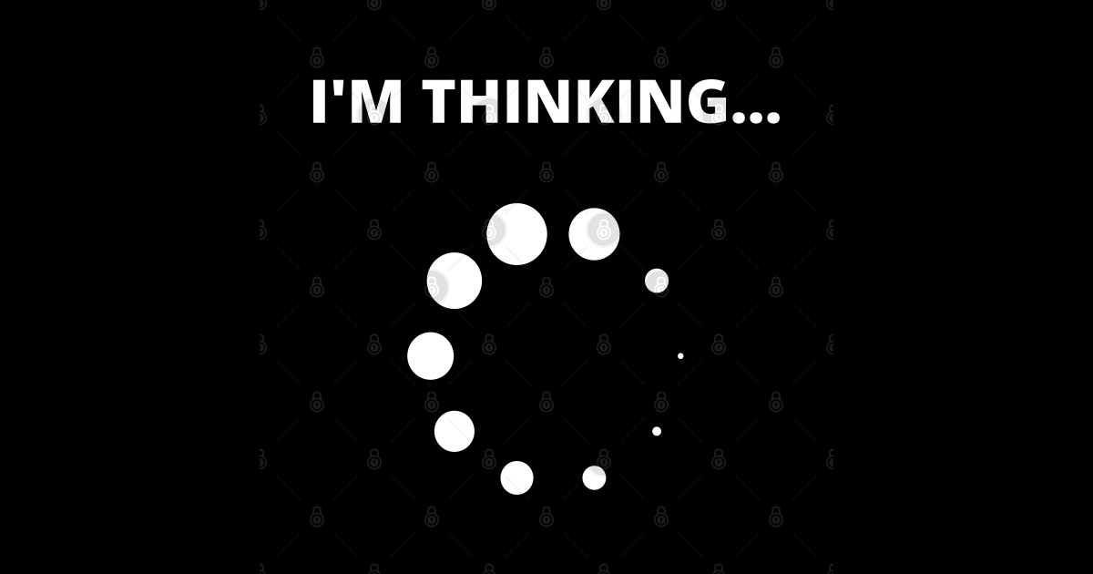 I'm Thinking Loading Nerd Funny Mens - Nerd Funny Quote - T-Shirt ...