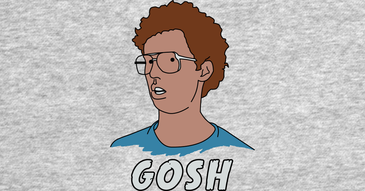 Napoleon Dynamite: Gosh - Napoleon Dynamite - Baseball T-Shirt | TeePublic