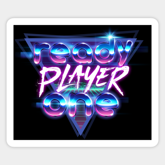 Ready Player One - Ready Player One - Sticker | TeePublic