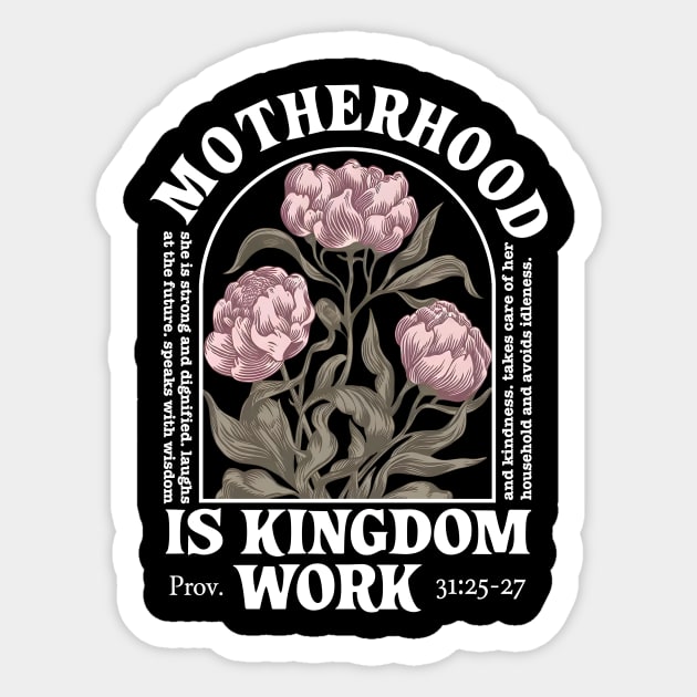 Motherhood Is Kingdom Work - Motherhood Is Kingdom Work - Sticker ...