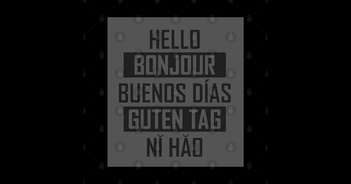 Hello in languages - Hello Languages - T-Shirt | TeePublic