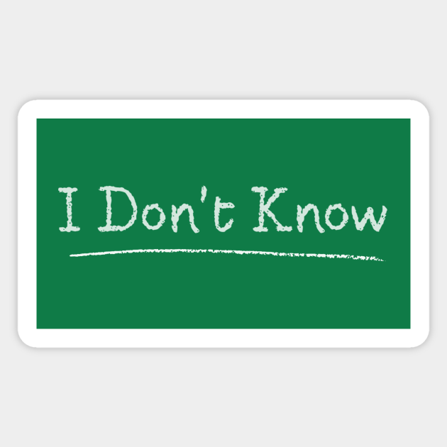 Spicoli I Don't Know - Ridgemont High - Sticker | TeePublic