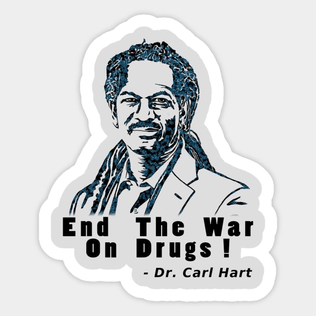 Dr. Carl Hart - Carl Hart - Sticker | TeePublic