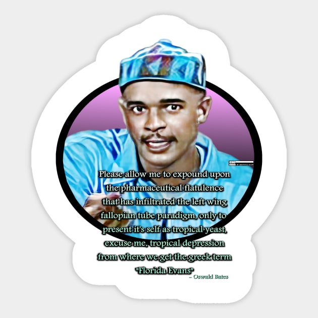 The Wisdom of Oswald Bates - In Living Color - Sticker | TeePublic