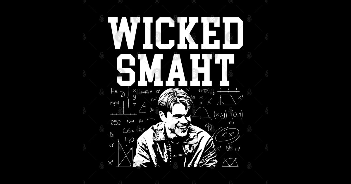 Wicked Smaht - Good Will Hunting - Sticker | TeePublic