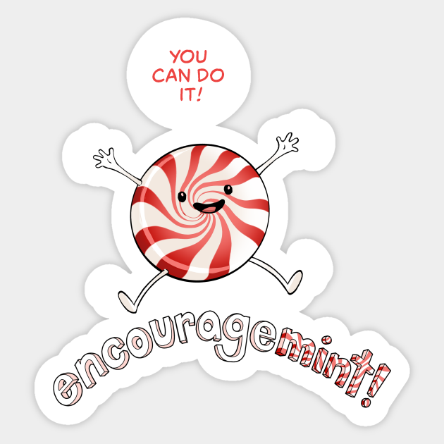 ENCOURAGEMINT (Red Peppermint) - Encouragement - Sticker | TeePublic