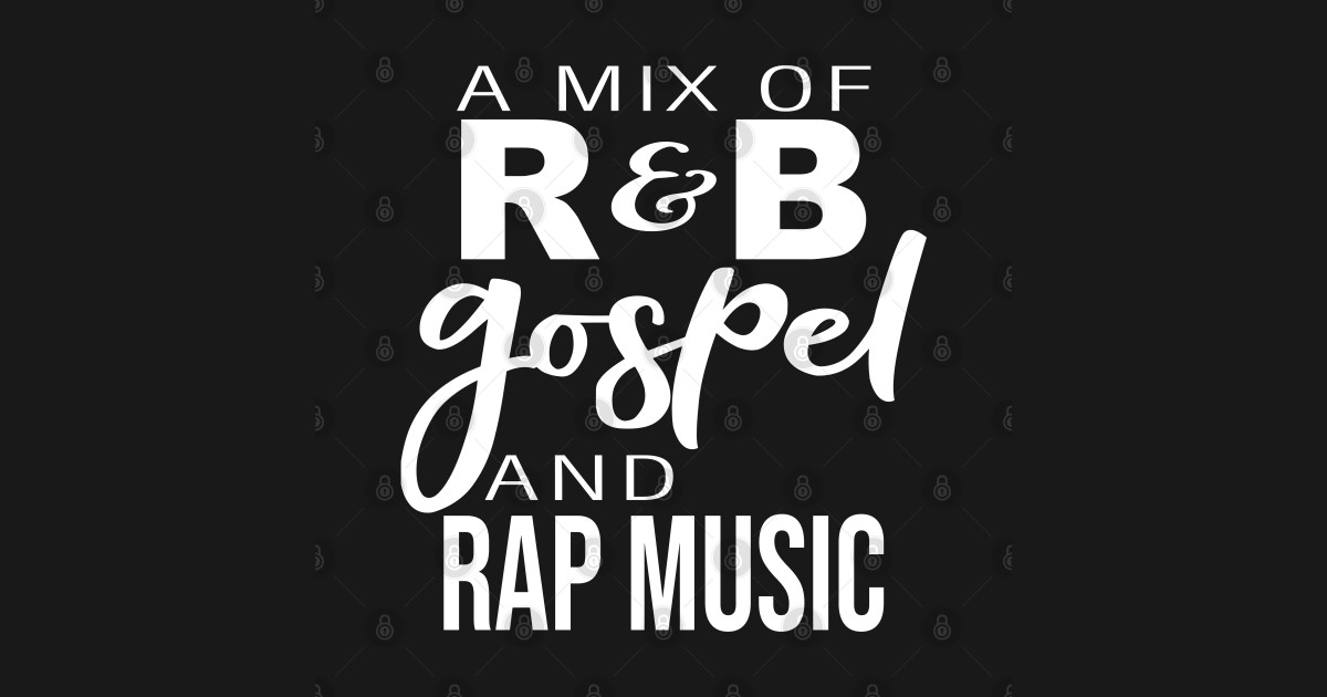 A Mix Of R & B Gospel And Rap Music - Music Is Life - T-Shirt | TeePublic