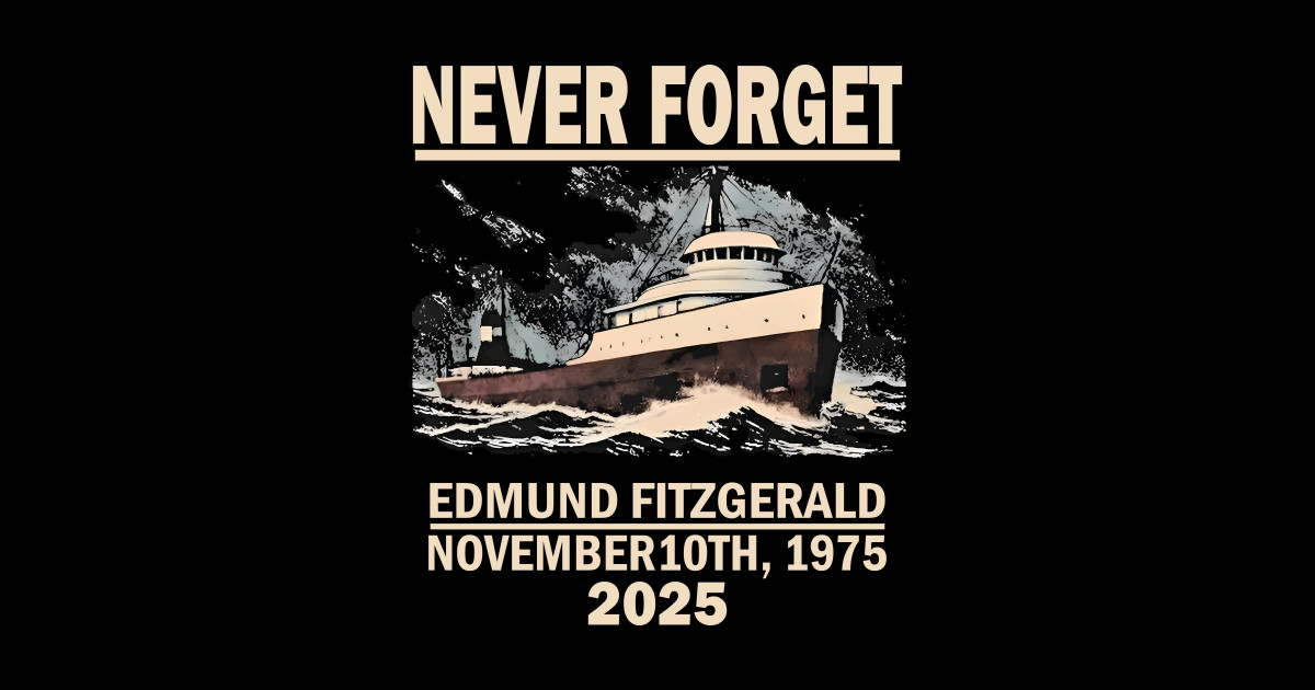 Never Forget Edmund Fitzgerald - Edmund Fitzgerald - Sticker | TeePublic