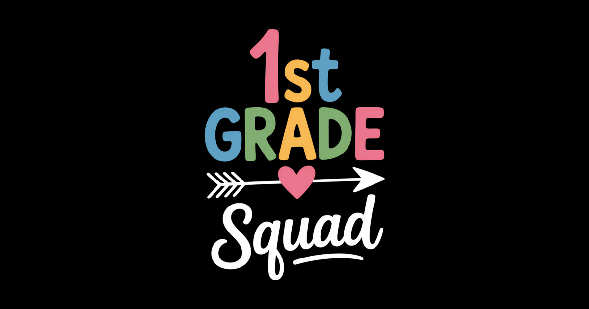 1st Grade Squad First Teacher Student Team Back To School - 1st Grade ...