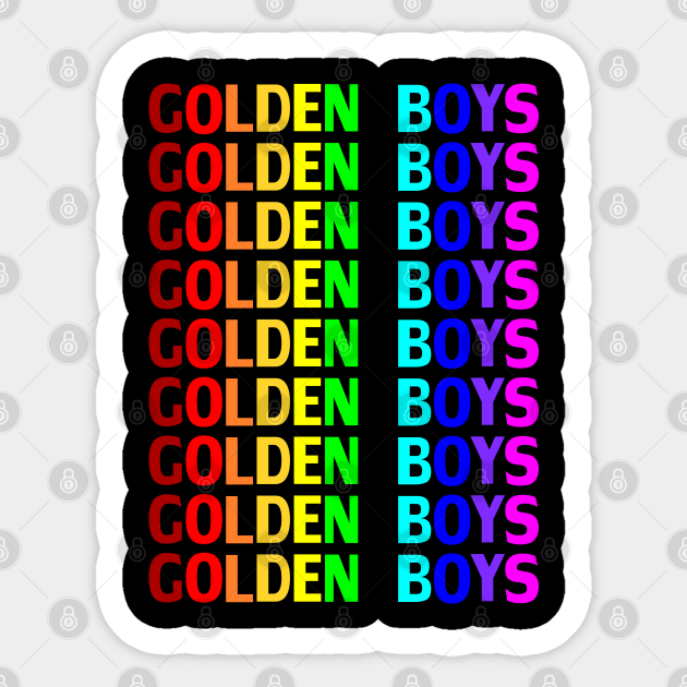 Golden Boys rainbow - Golden Boys - Sticker | TeePublic