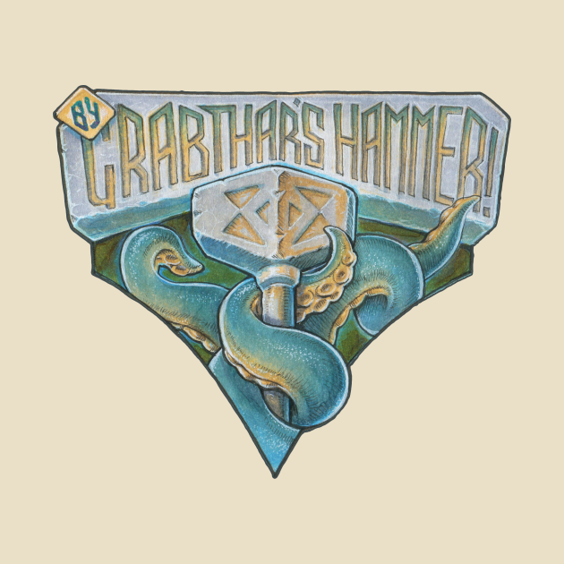 By Grabthar's hammer! - Galaxy Quest - Grabthars Hammer - T-Shirt ...