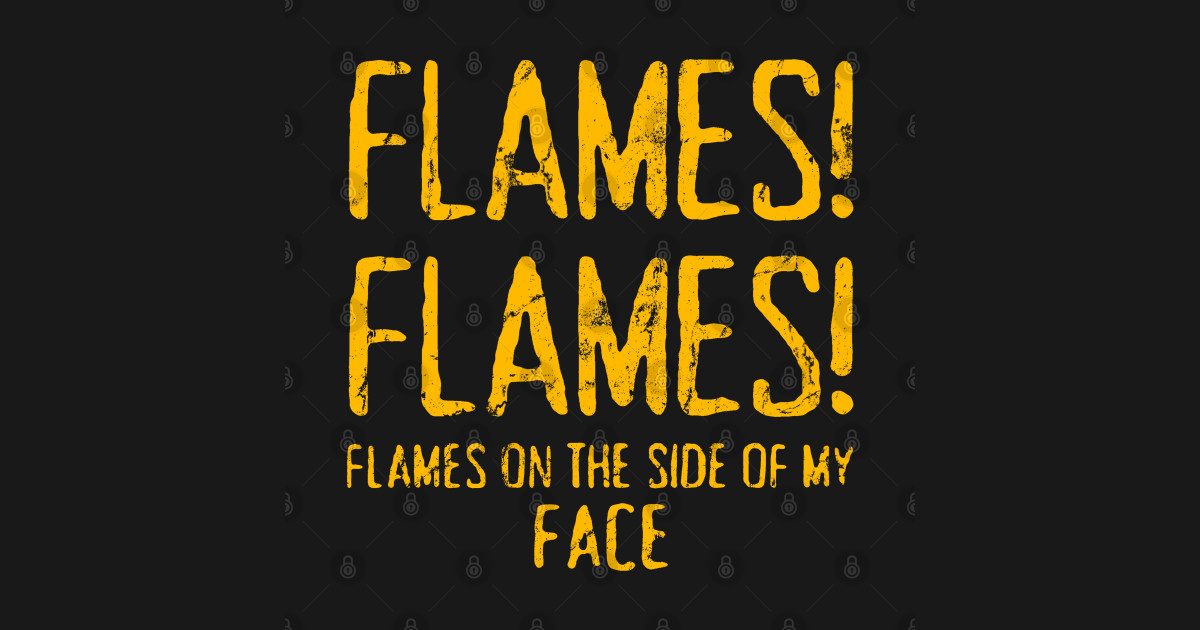 flames on the side of my face - Clue - T-Shirt | TeePublic