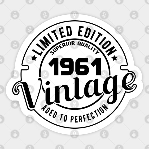 1961 VINTAGE - 60Th BIRTHDAY GIFT - 60 Years Of Age - Sticker | TeePublic
